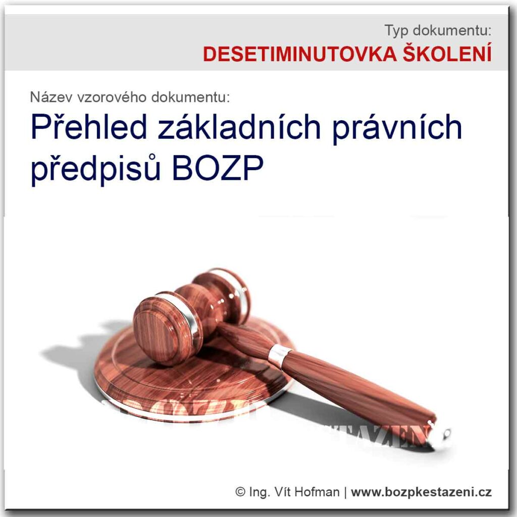 DESETIMINUTOVKA: Přehled základních právních předpisů BOZP - BOZPkestazeni.cz
