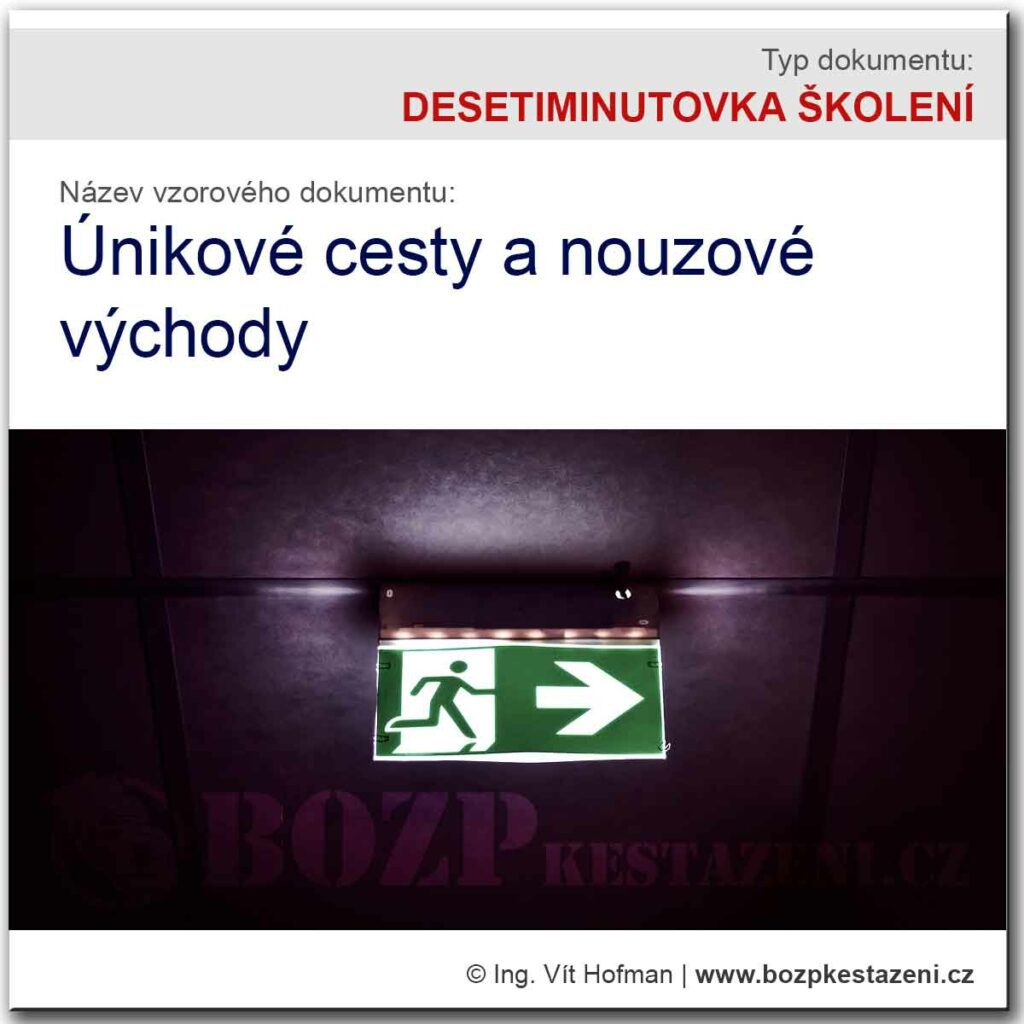 DESETIMINUTOVKA: Únikové cesty a nouzové východy - BOZPkestazeni.cz