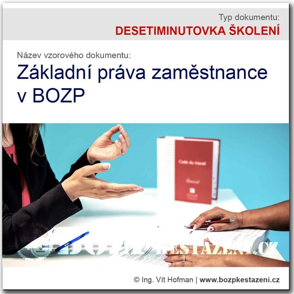 DESETIMINUTOVKA: Základní práva zaměstnance v BOZP - BOZPkestazeni.cz